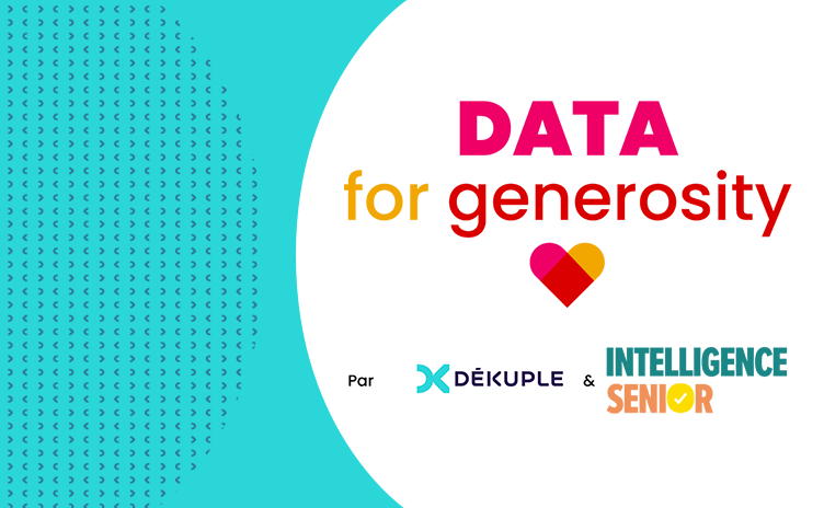 DATAFORGENEROSITY MAXIMISE LES CAMPAGNES D’ACQUISITION DE DONS POUR LES ...